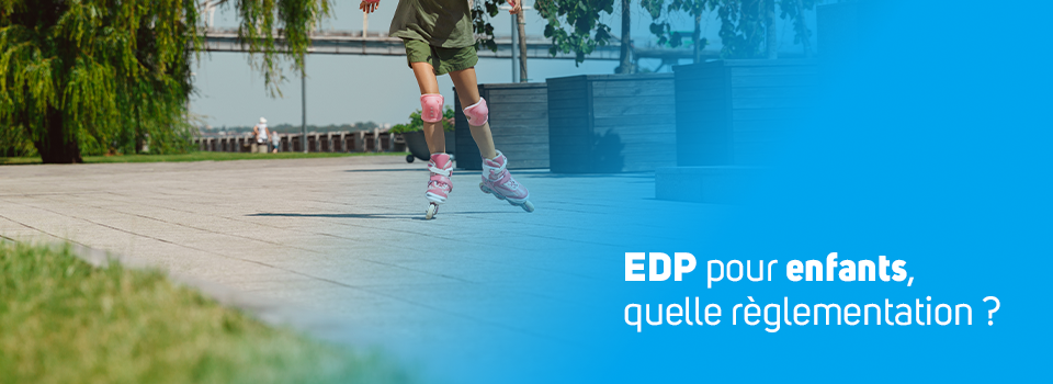 EDP pour enfants, quelle règlementation